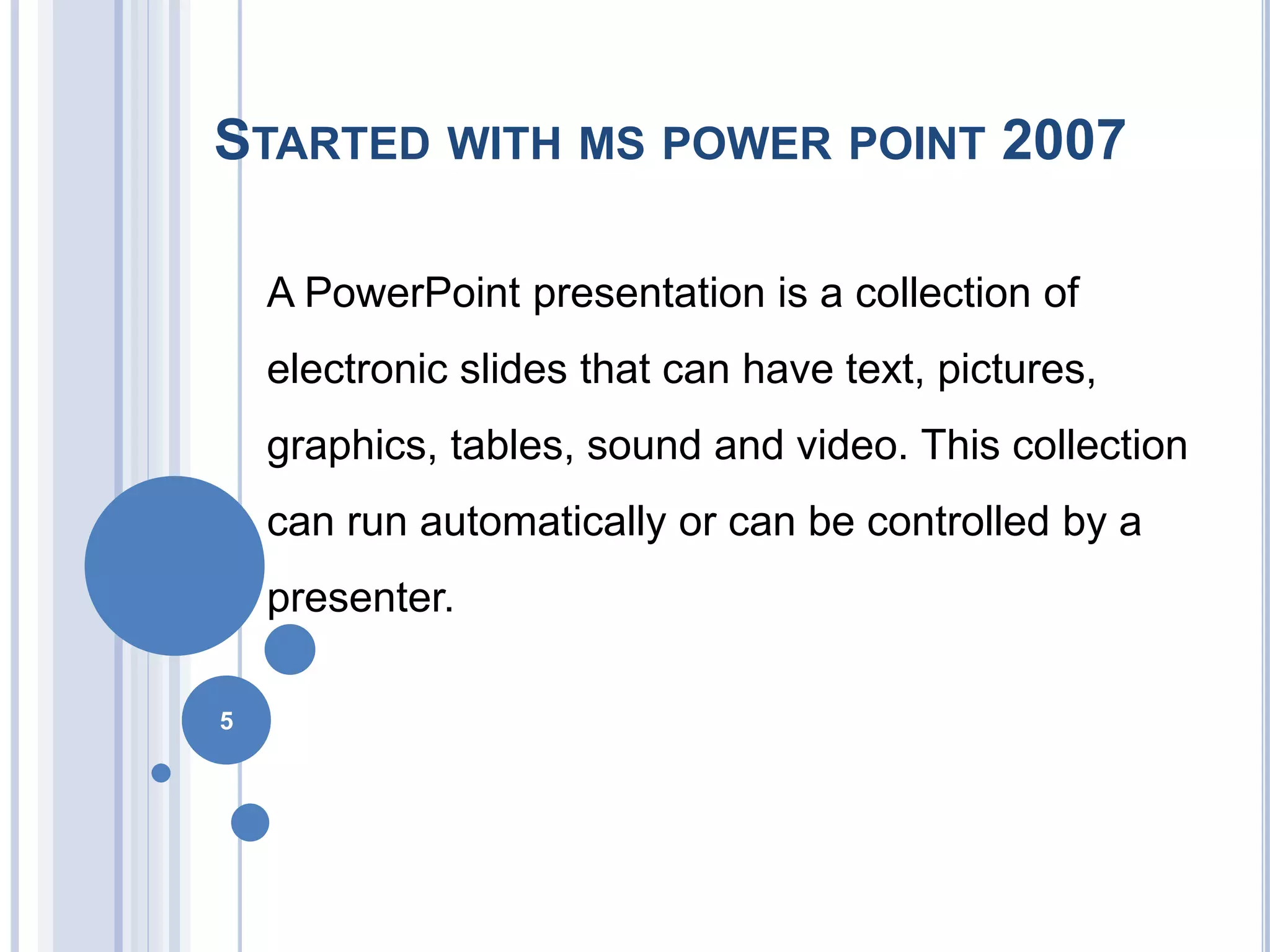 MS Power Point 2007 Presentation | PPTX