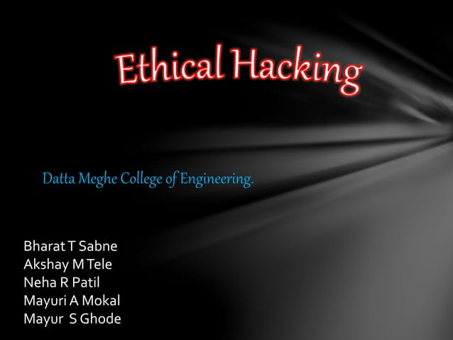 Ethical Hacking | PPTX | Information and Network Security | Computing