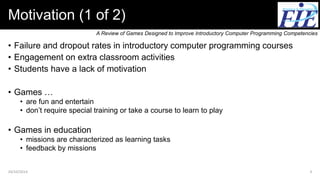 A Review of Games Designed to Improve Computer Programming Competencies ...