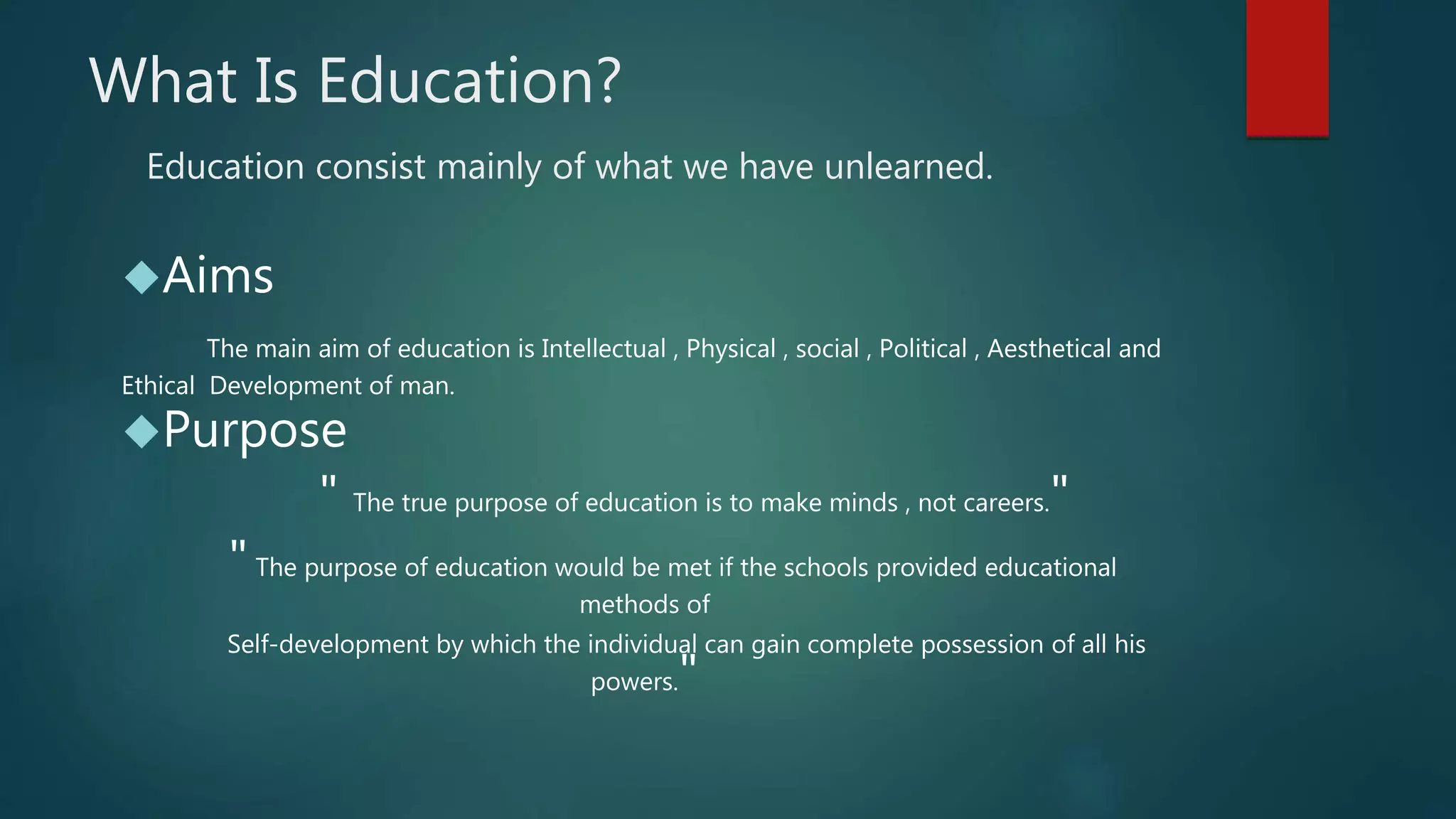 Aims,Purposes and importance of Education Presentation | PPTX