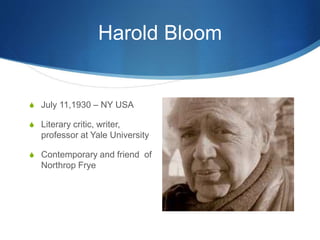 From the Anxiety of Influence, Harold Bloom | PPTX