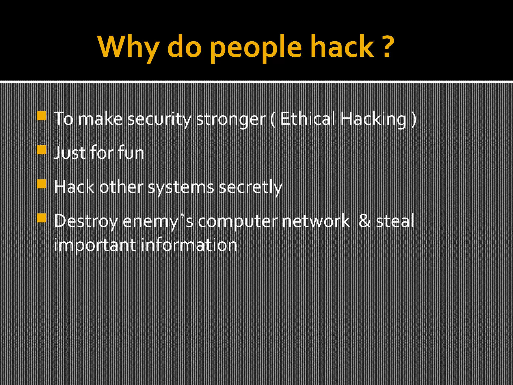 Hacking And EthicalHacking By Satish | PPT
