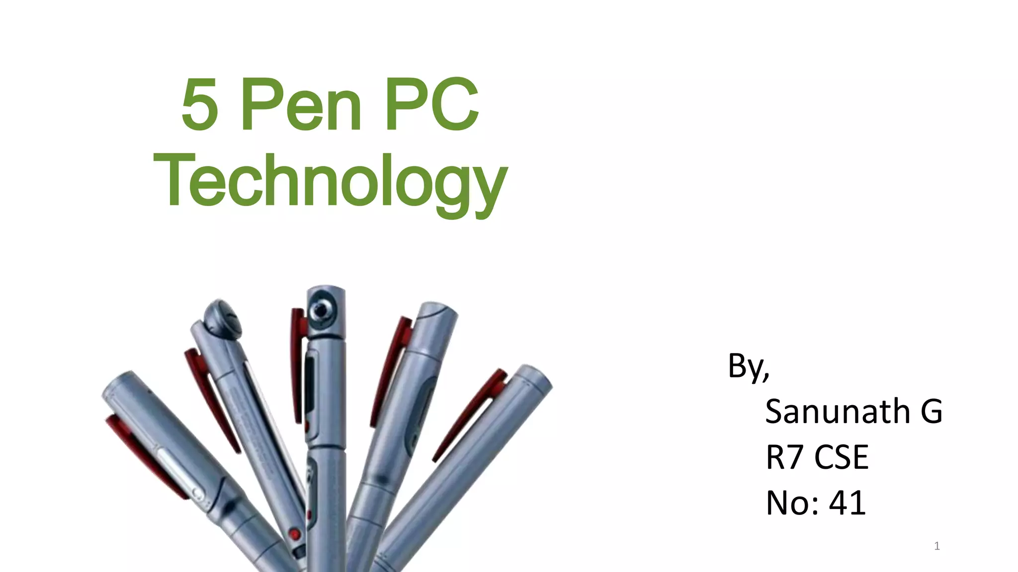 5 Pen PC Technology | PPTX | Computer Peripherals | Computing