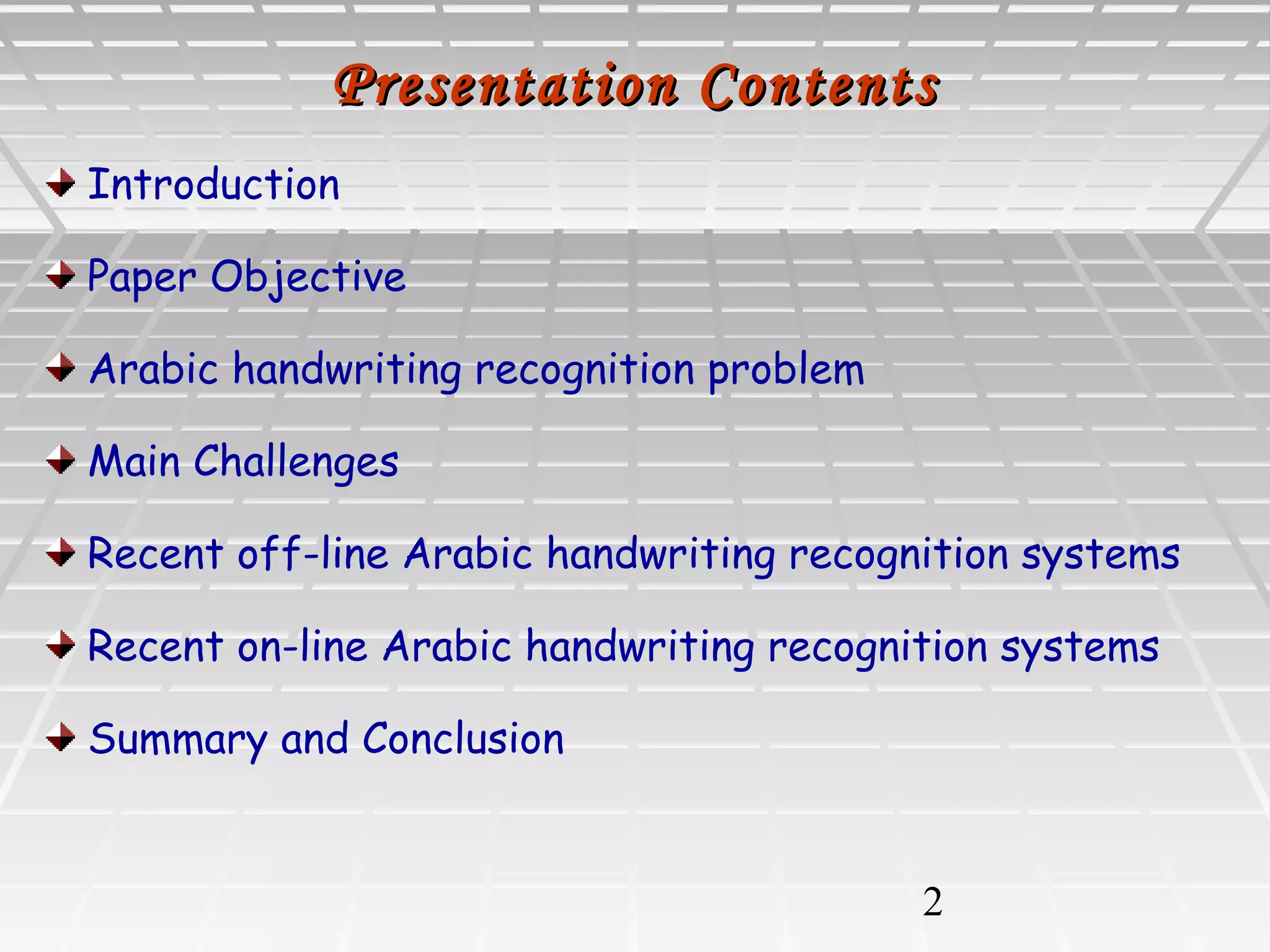 Arabic Handwritten Script Recognition Towards Generalization: A Survey ...