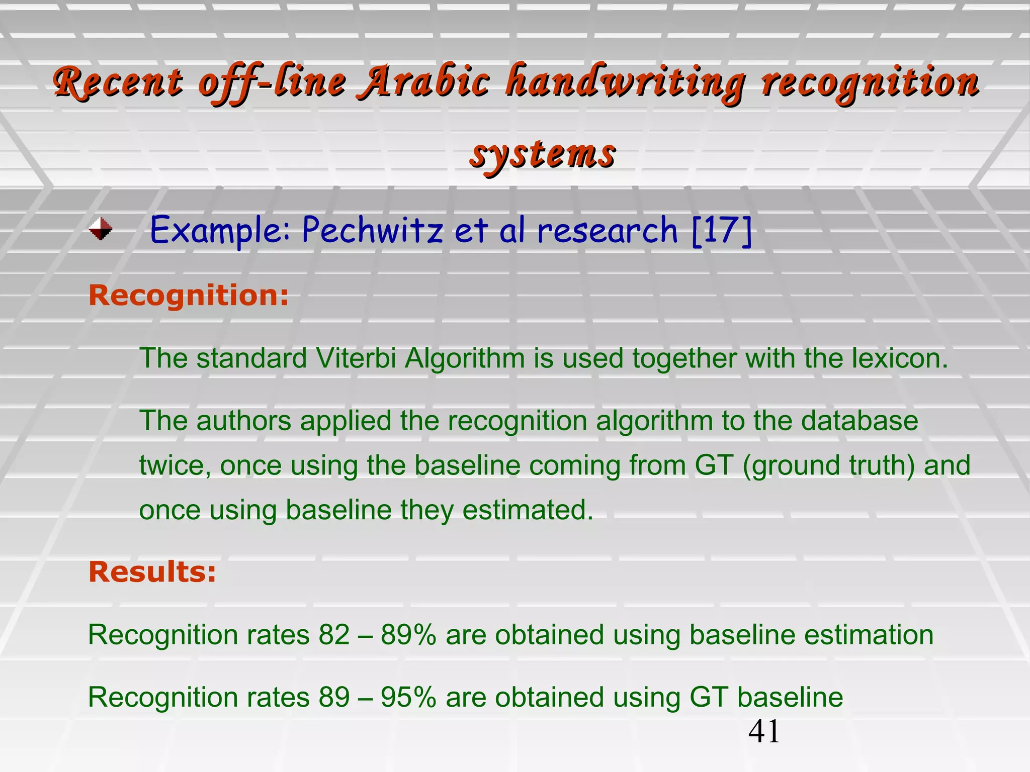 Arabic Handwritten Script Recognition Towards Generalization: A Survey ...