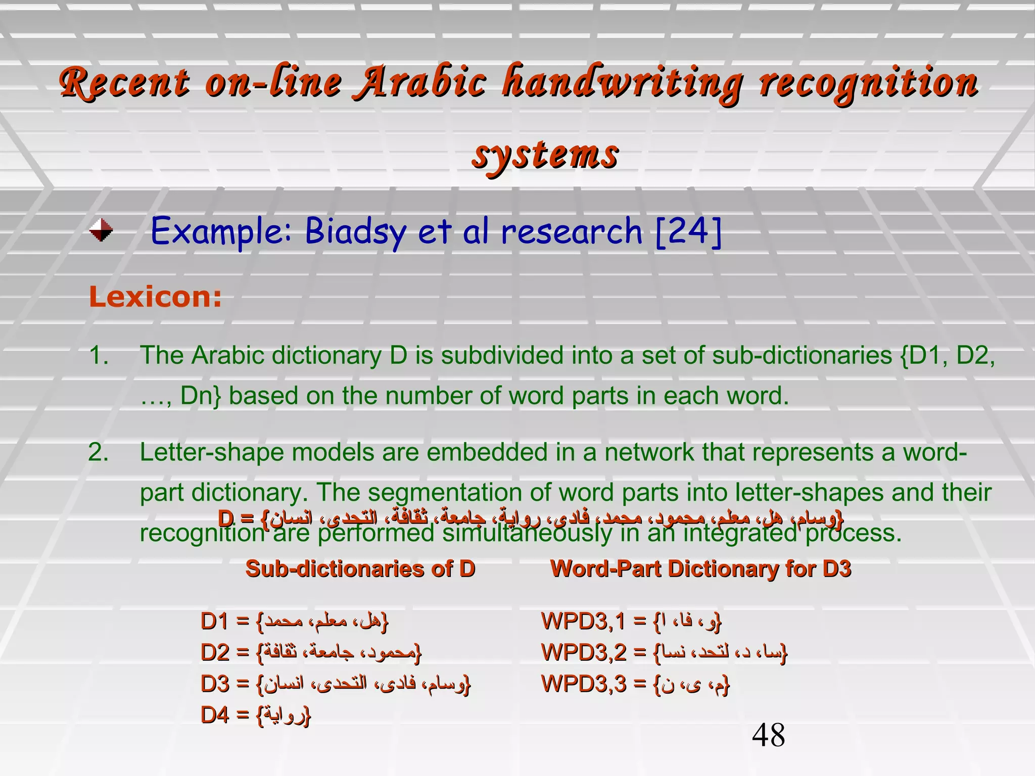 Arabic Handwritten Script Recognition Towards Generalization: A Survey ...