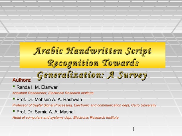 Arabic Handwritten Script Recognition Towards Generalization: A Survey ...