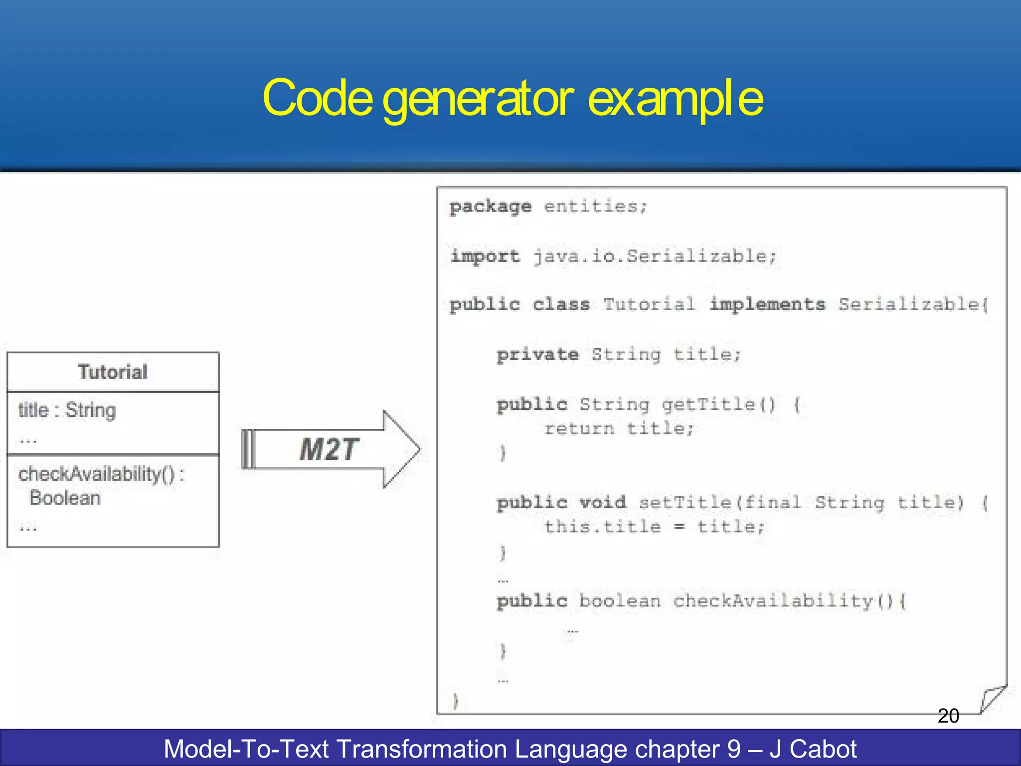 Model-To-Text Transformation Language chapter 9 – J Cabot model driven ...