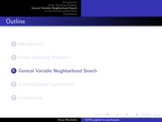 General Variable Neighborhood Search applied to the picking process in ...