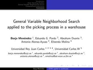 General Variable Neighborhood Search applied to the picking process in ...