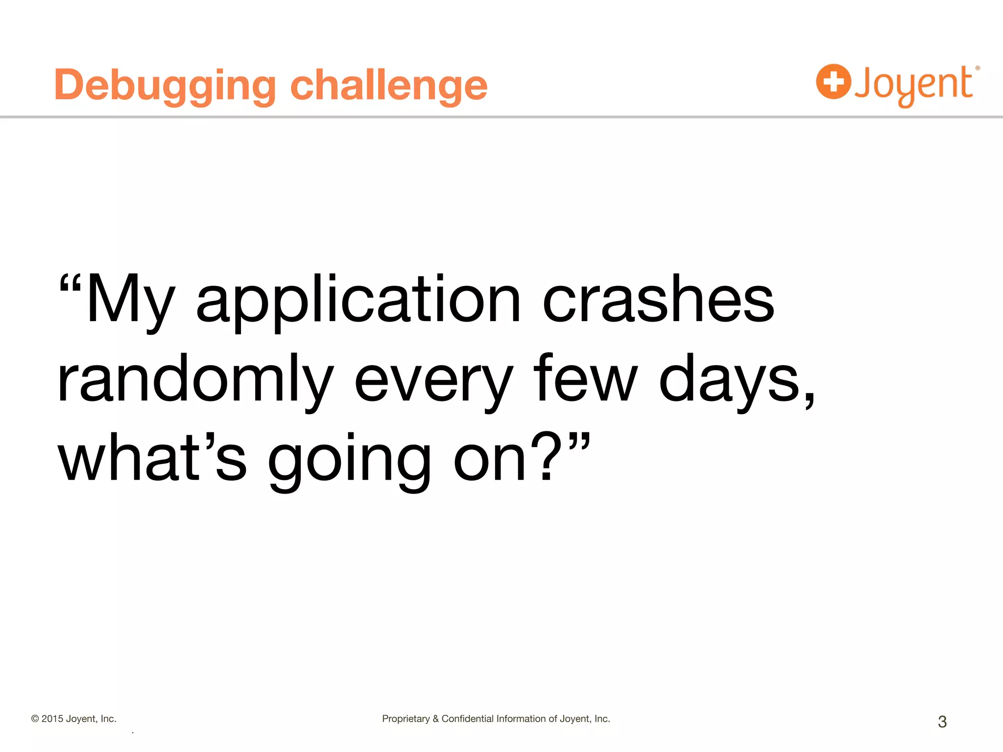 Node.js post-mortem debugging with mdb and SmartOS | PPT