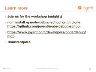 Node.js post-mortem debugging with mdb and SmartOS | PPT