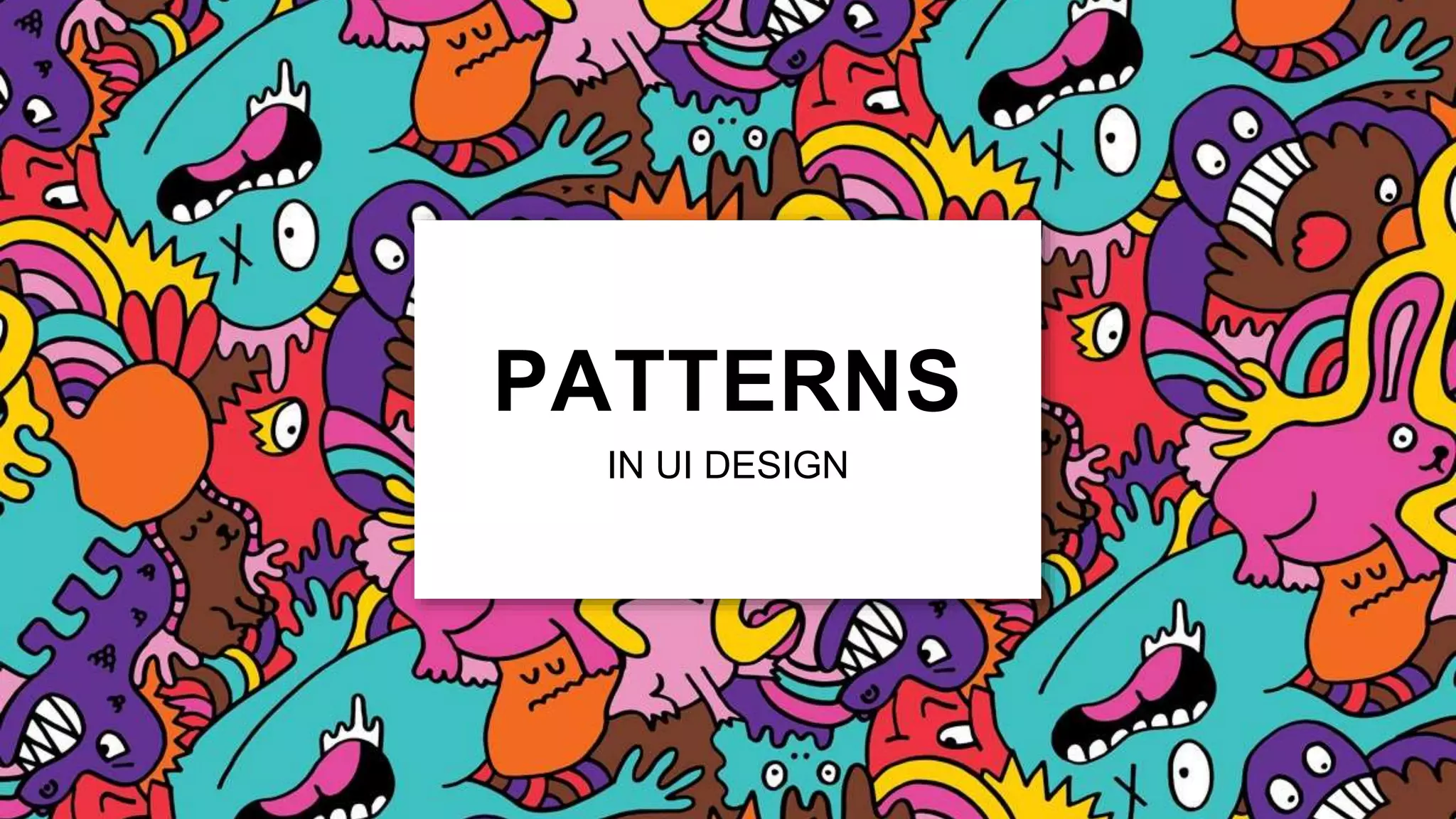 Patterns in UI design | PPT