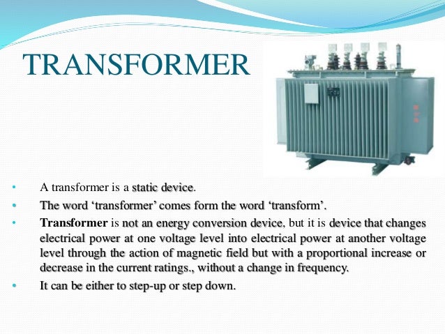 Presentation about transformer and its types