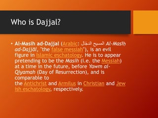 Dajjal - The Dark Messiah | PPTX