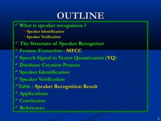 Automatic Speaker Recognition system using MFCC and VQ approach | PPT | Digital Audio | Computer ...