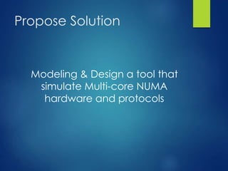 Modeling & design multi-core NUMA simulator | PPT