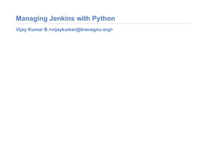 Managing Jenkins with Python | PDF