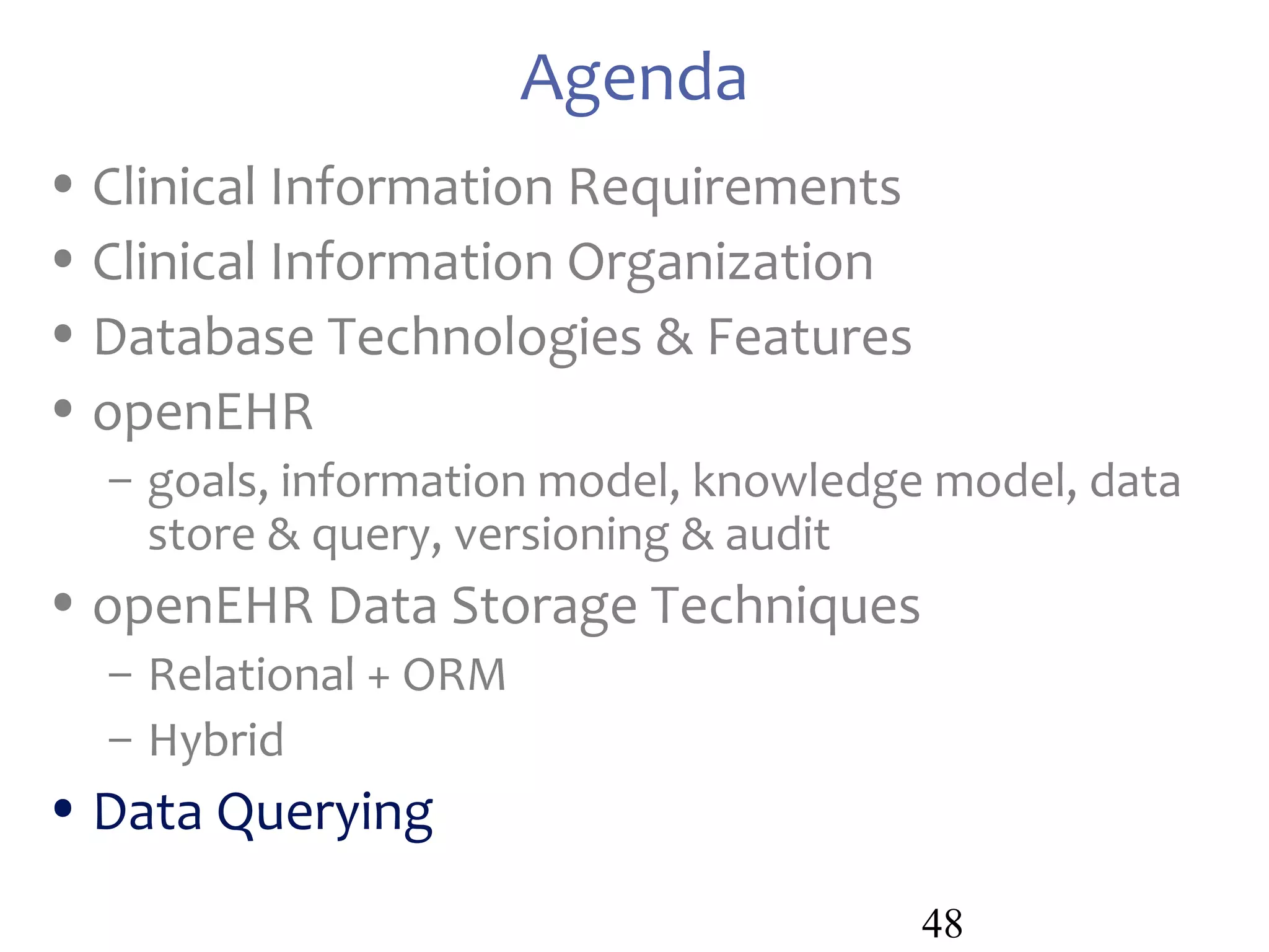 Design and implementation of Clinical Databases using openEHR | PPT