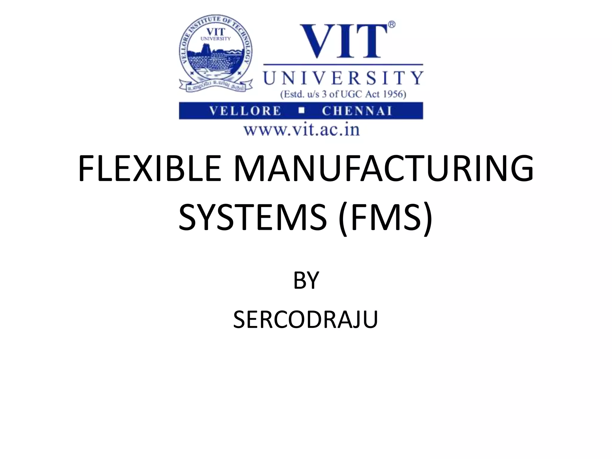 Flexible manufacturing systems (FMS) | PPTX