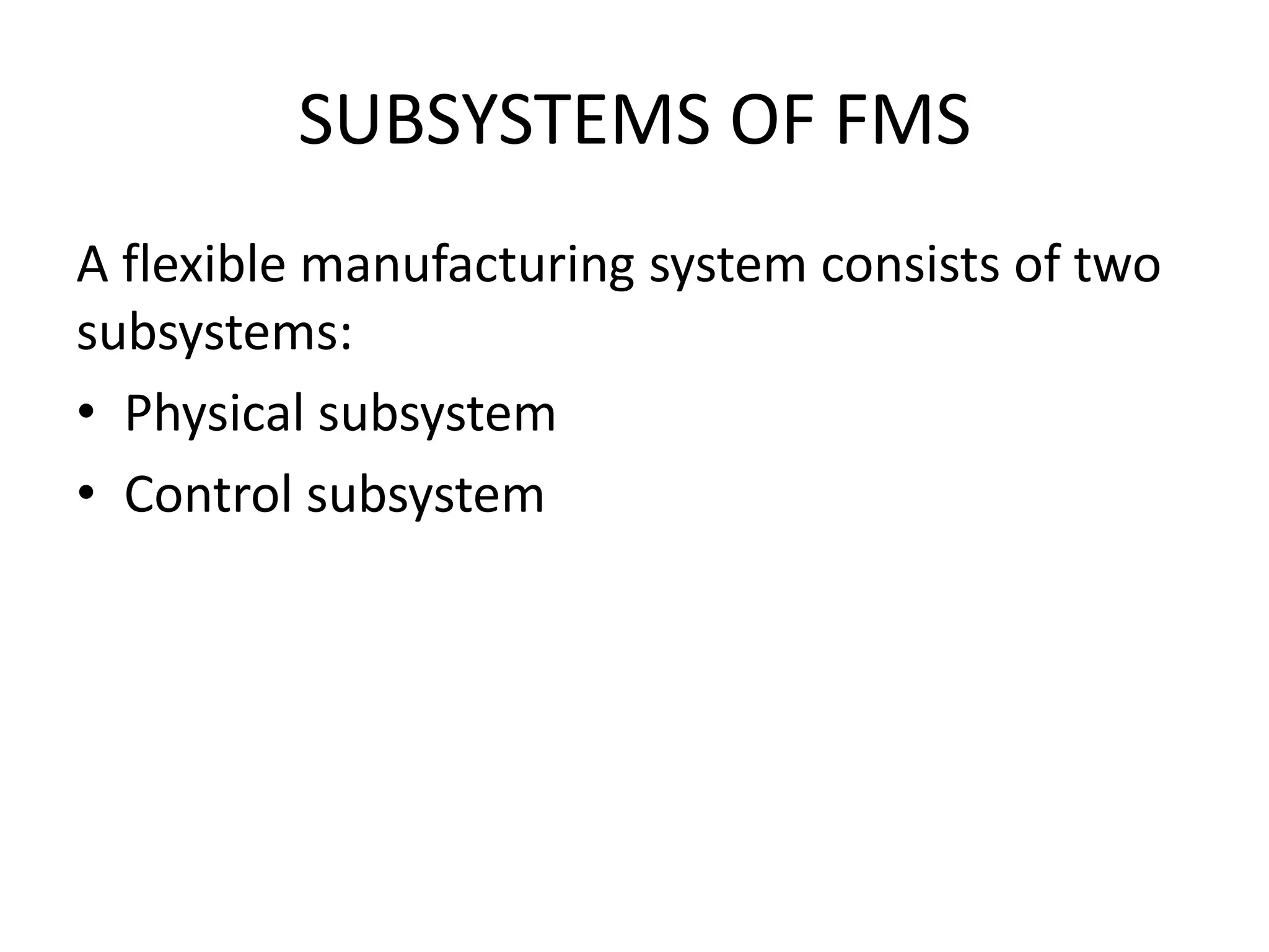 Flexible manufacturing systems (FMS) | PPTX