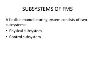 Flexible manufacturing systems (FMS) | PPTX