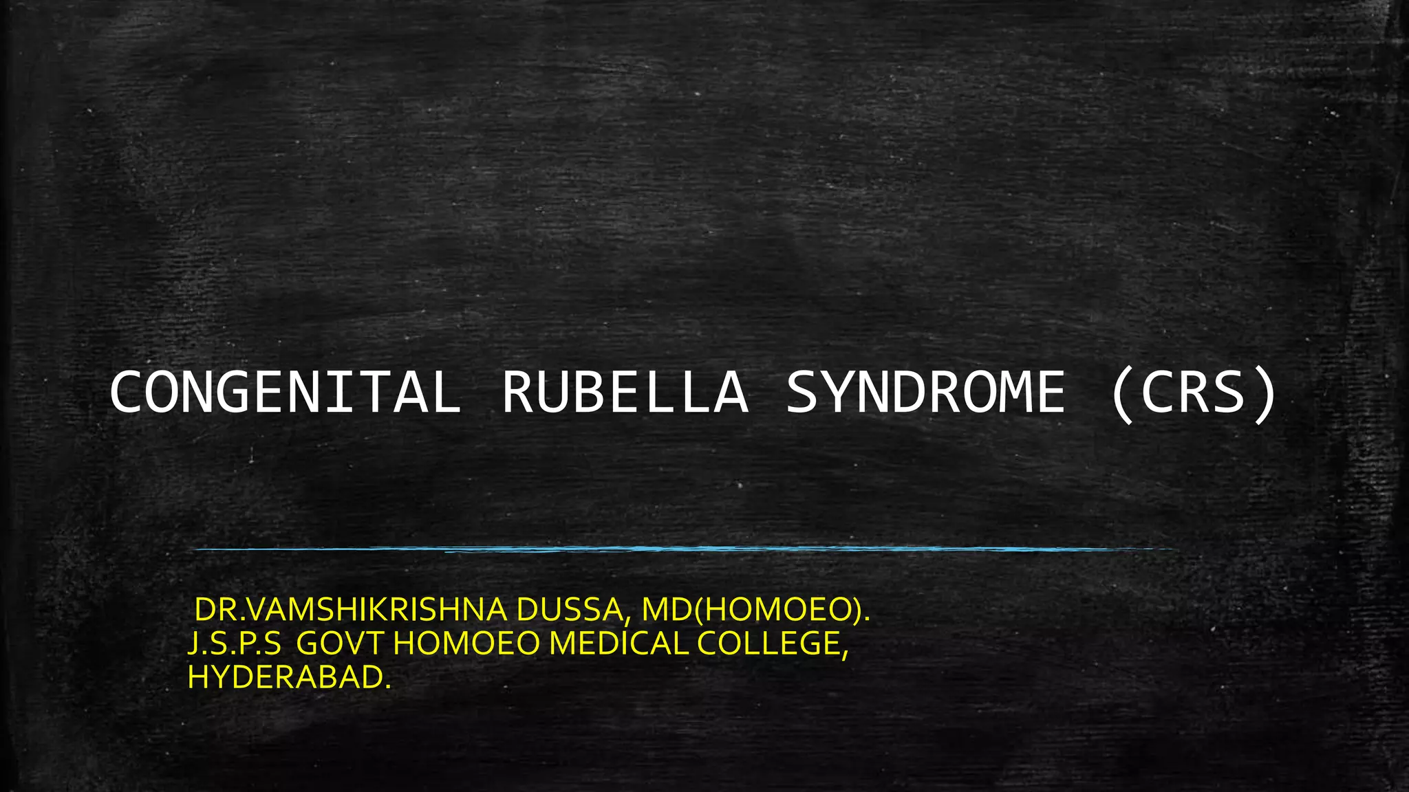 CONGENITAL RUBELLA SYNDROME | PPTX