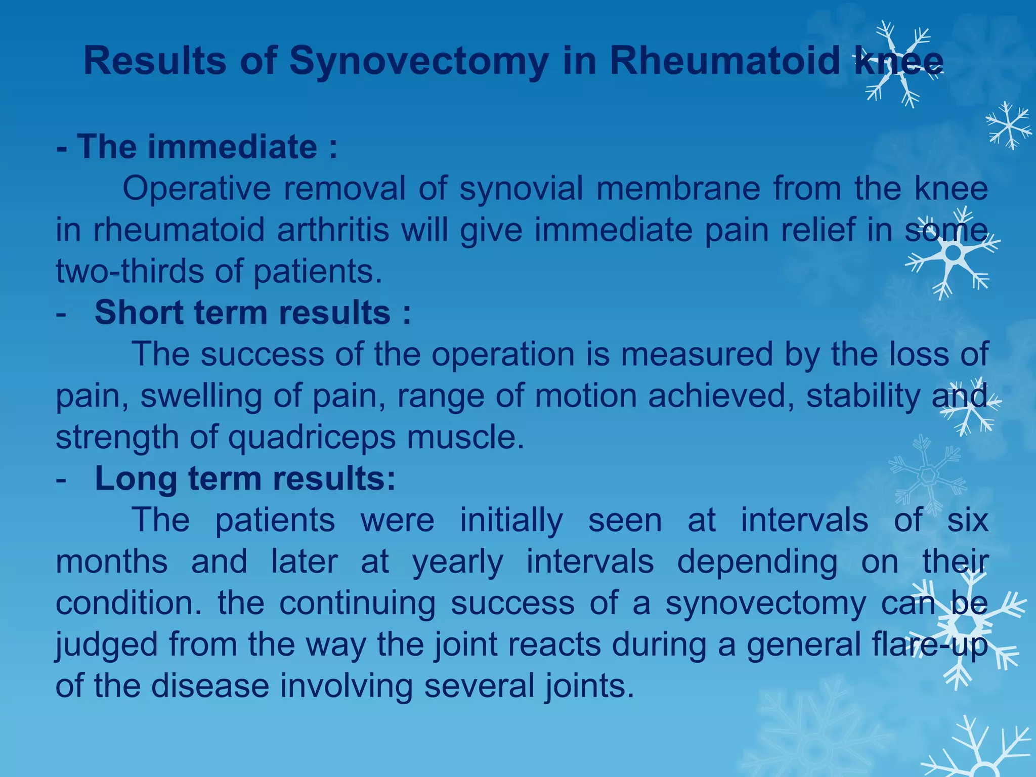 arthroscopic versus open synovectomy in rheumatoid knee | PPTX