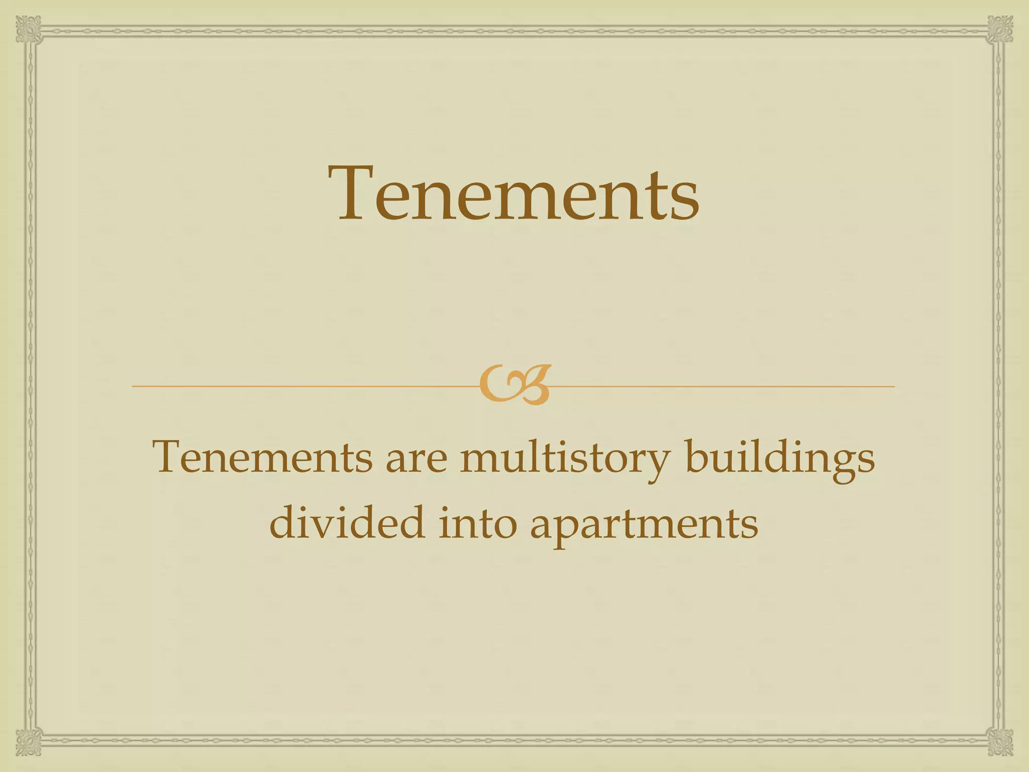 Urbanization and Tenements | PPTX