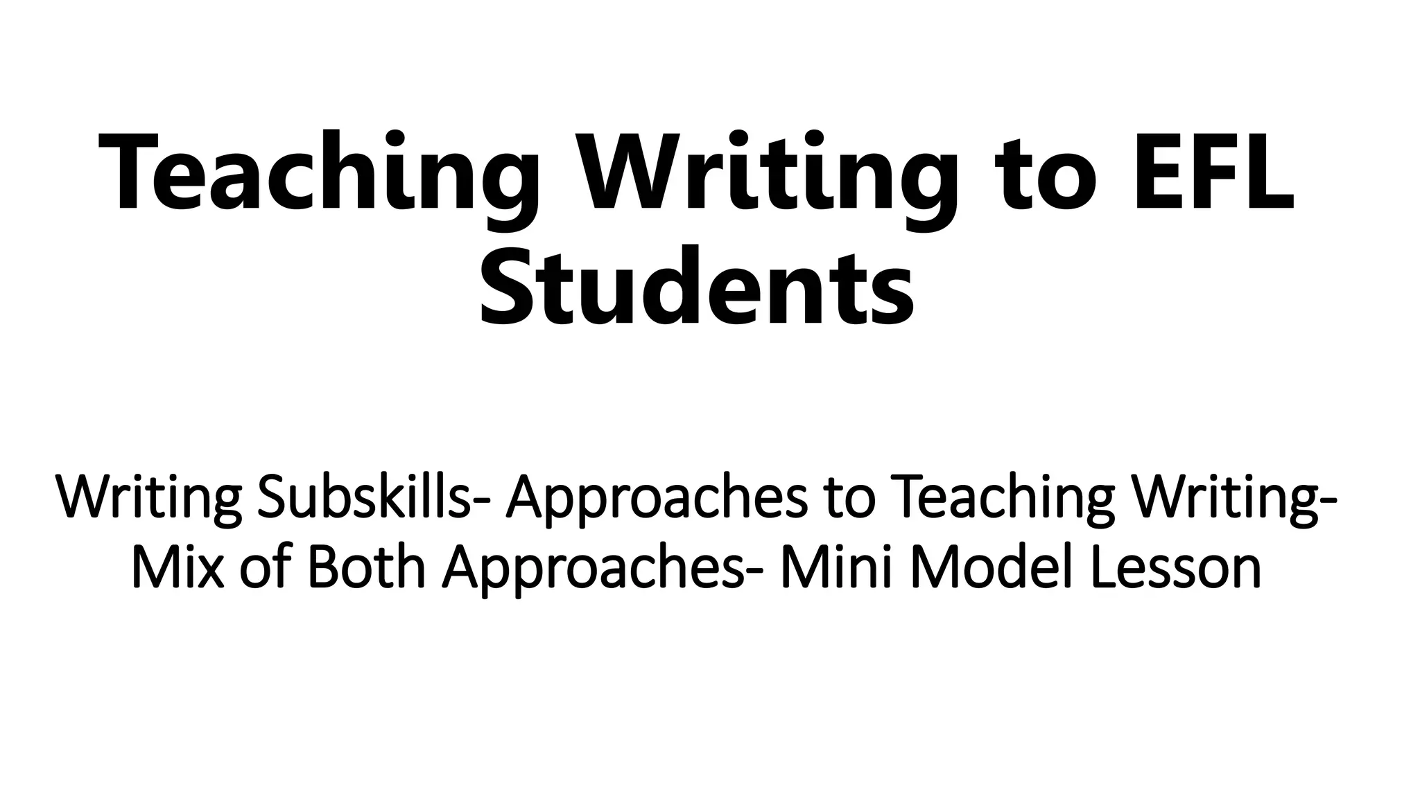 Teaching Writing to EFL Learners | PPSX
