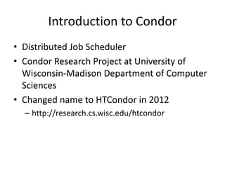 Presentation 15 condor-v1 | PPTX | Operating Systems | Computer Software and Applications