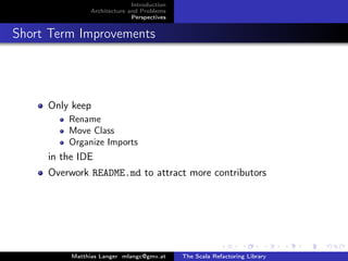The Scala Refactoring Library: Problems and Perspectives | PPT