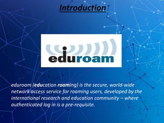 Eduroam network | PPTX