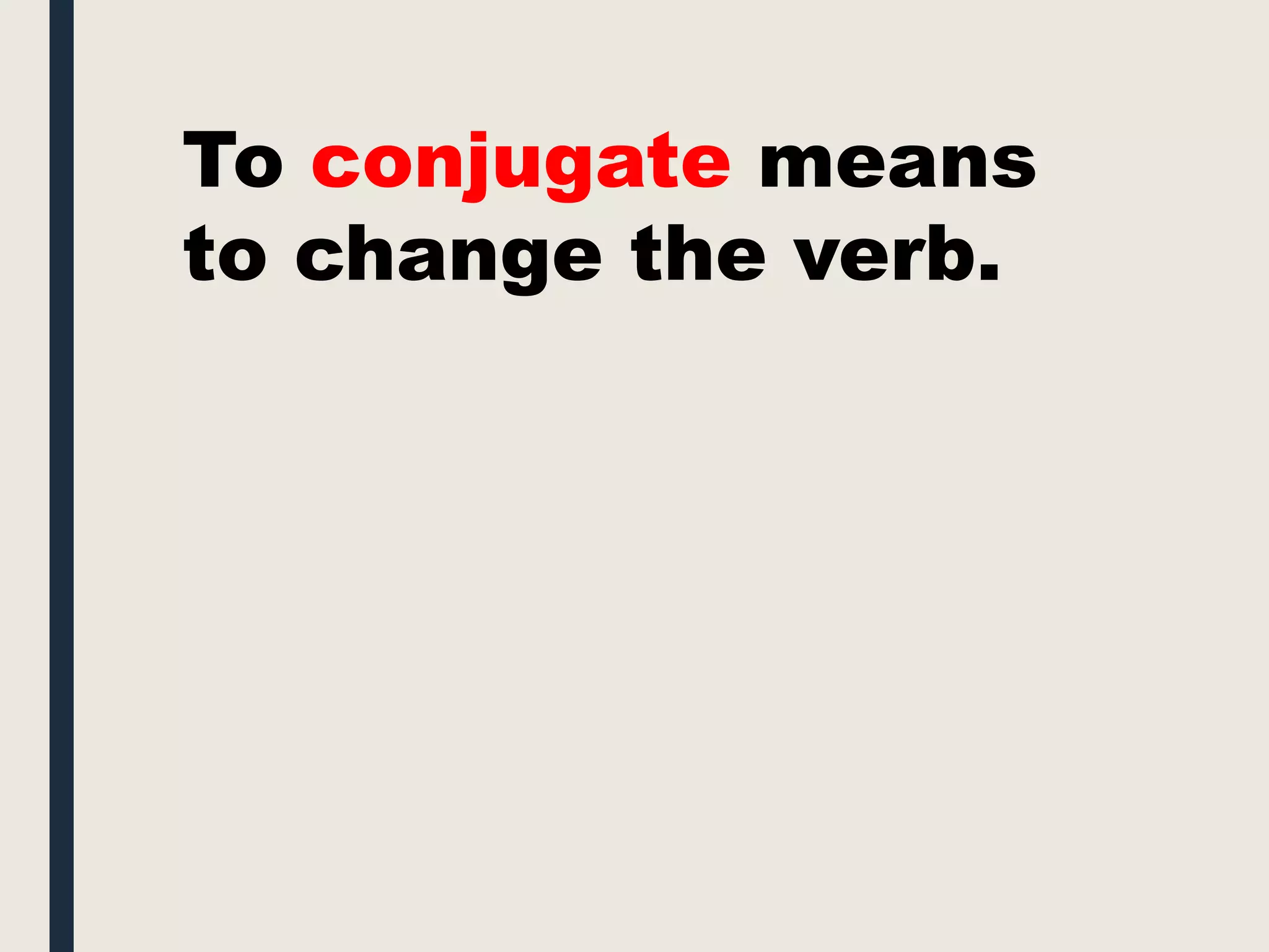 ER and IR Verb conjugation | PPT