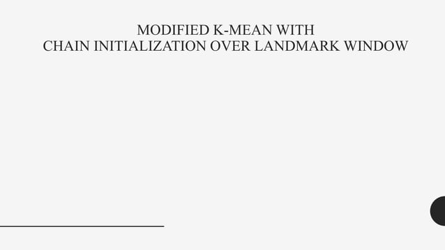 Ddos Detection Using Modified K Means Clustering With Chain Initialization Over Landmark Window