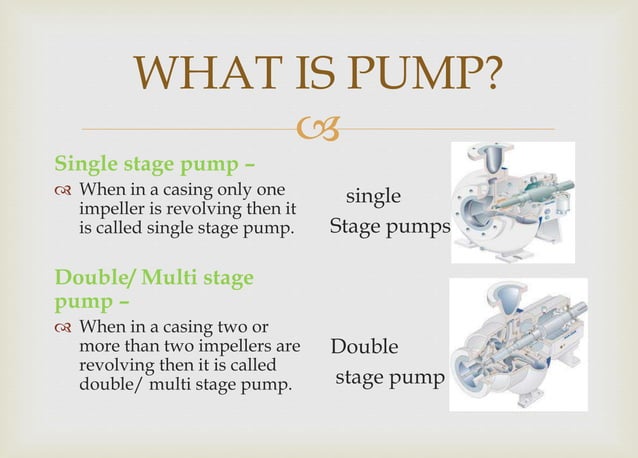 Pump, its types and applications presentation | PPTX