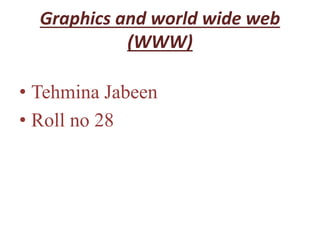 foedumed: Graphics and World Wide Web (WWW), 28-16 | PPT