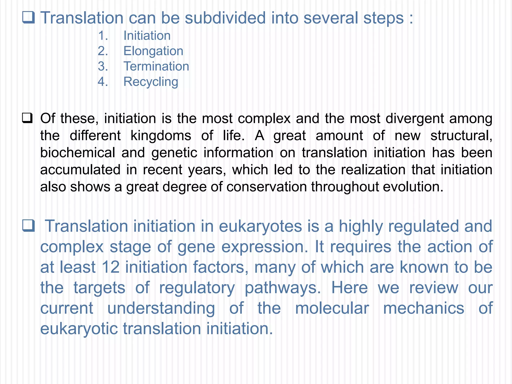 eukaryotic translation initiation and its regulation | PPTX