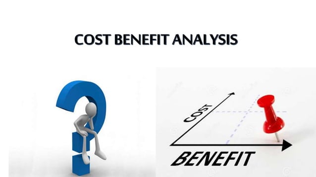 Cost Benefit Analysis(CBA) | PPTX