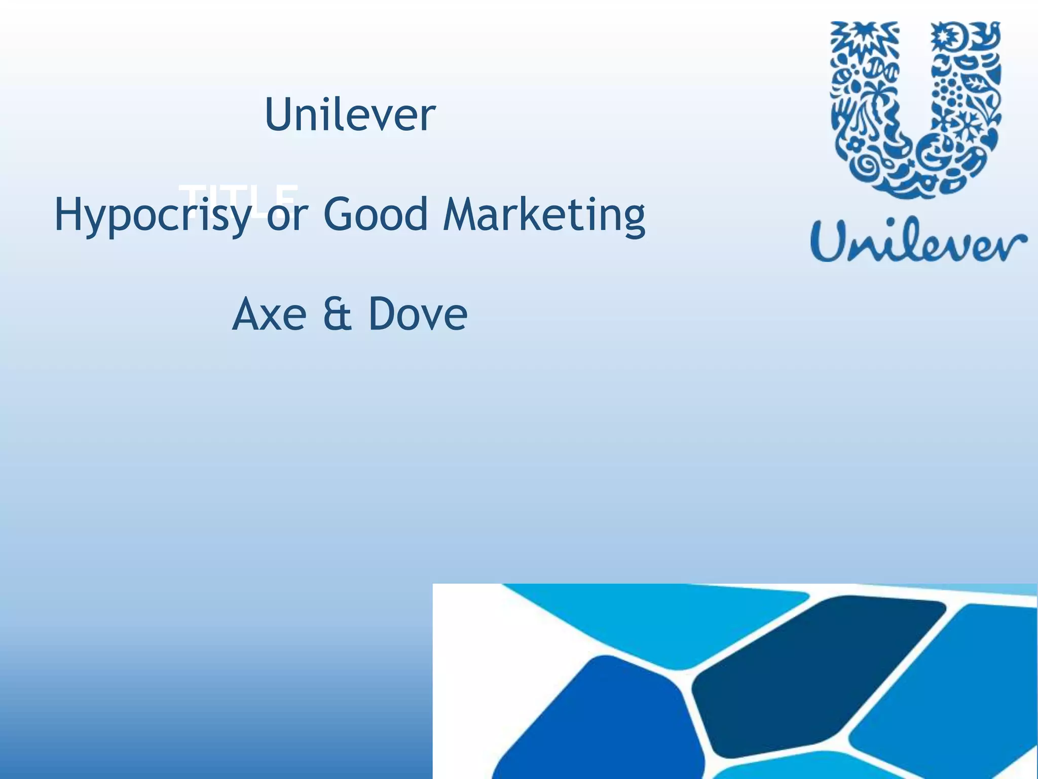 Presentation on Unilever (Axe & Dove) | PPTX