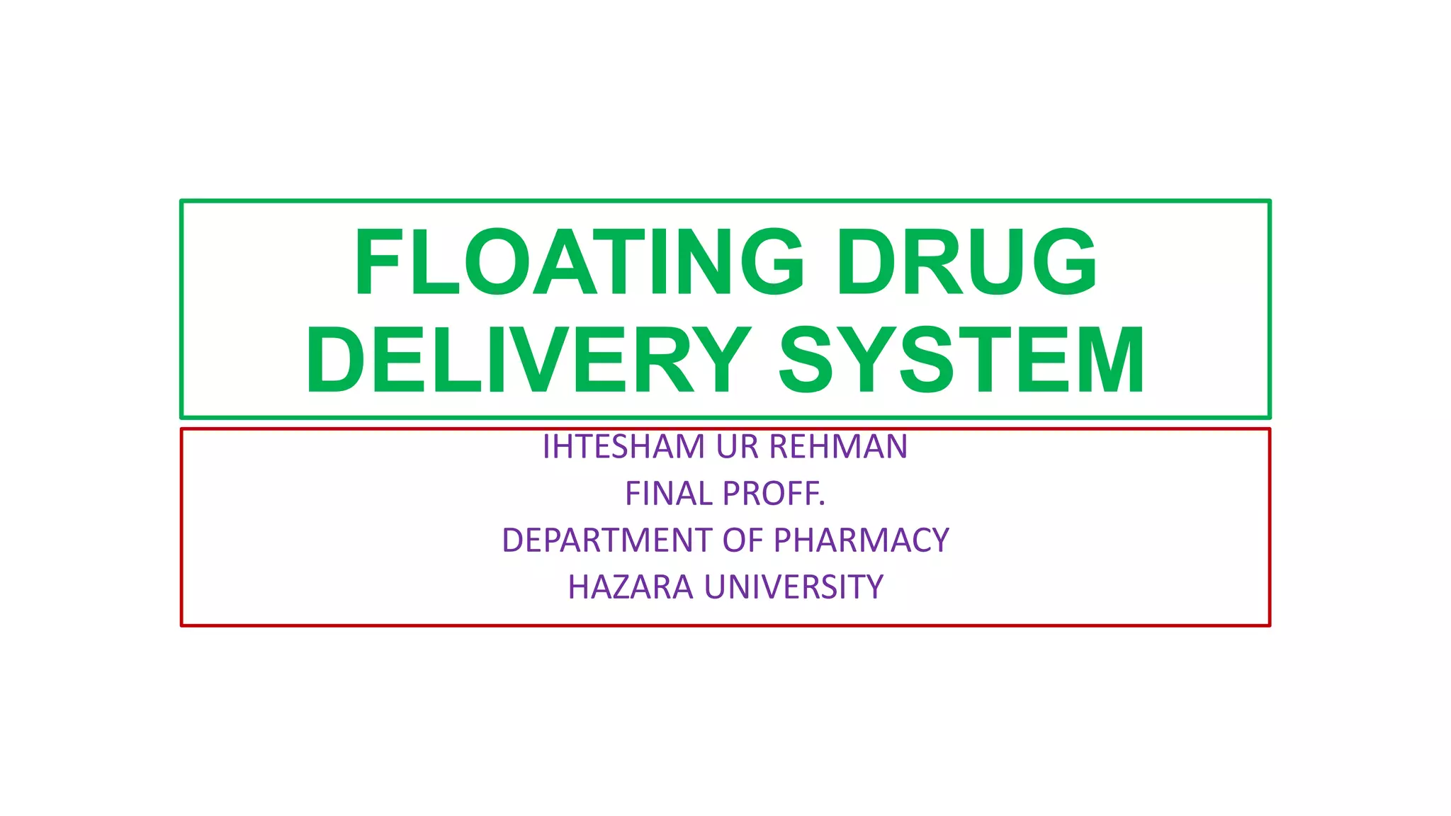 Floating Drug Delivery System Pptx
