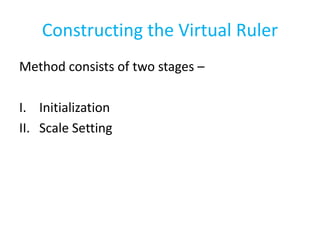 Distance Estimation by Constructing The Virtual Ruler in Anisotropic ...