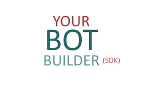 Microsoft Bot Framework: Hiking up the Trail of Automation | PPT
