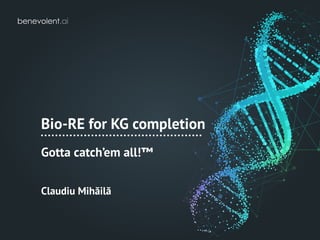 Biomedical Relation Extraction for Knowledge Graph Completion | PPT