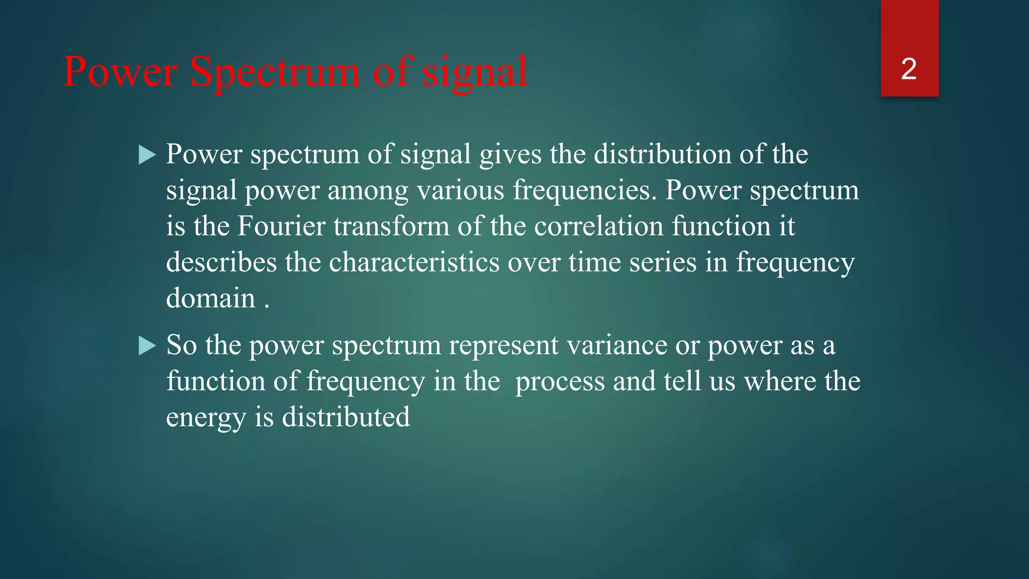 Parametric Method Of Power Spectrum Estimation Pptx Computer