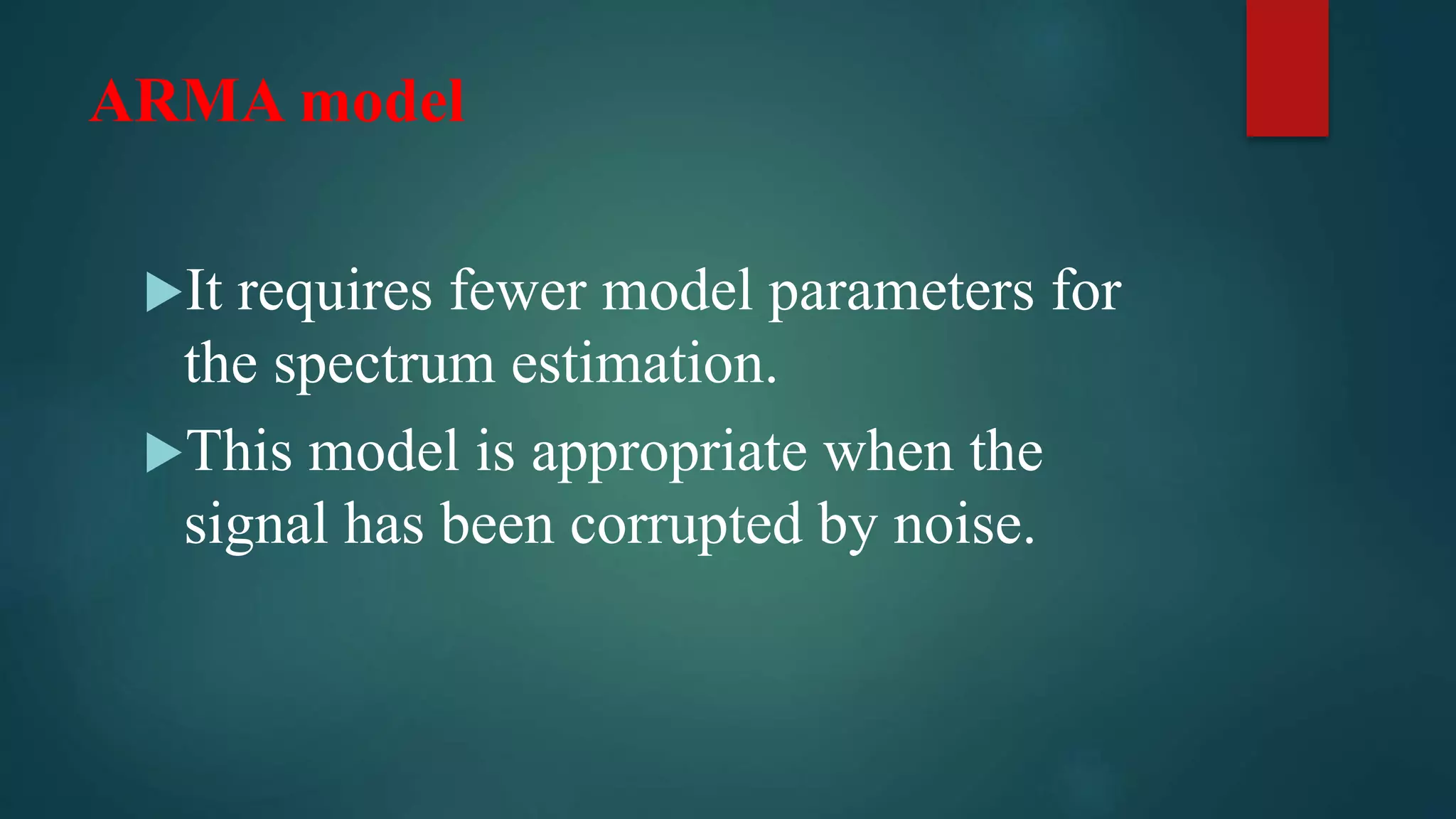 Parametric Method Of Power Spectrum Estimation Pptx Computer