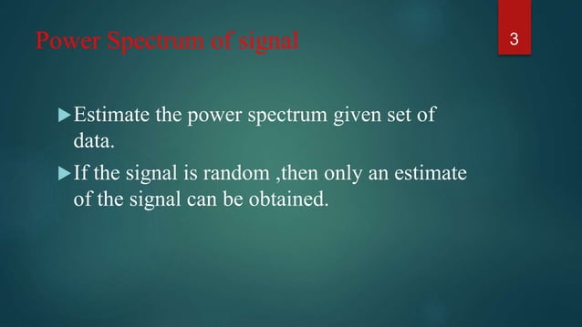 Parametric Method Of Power Spectrum Estimation Pptx Computer