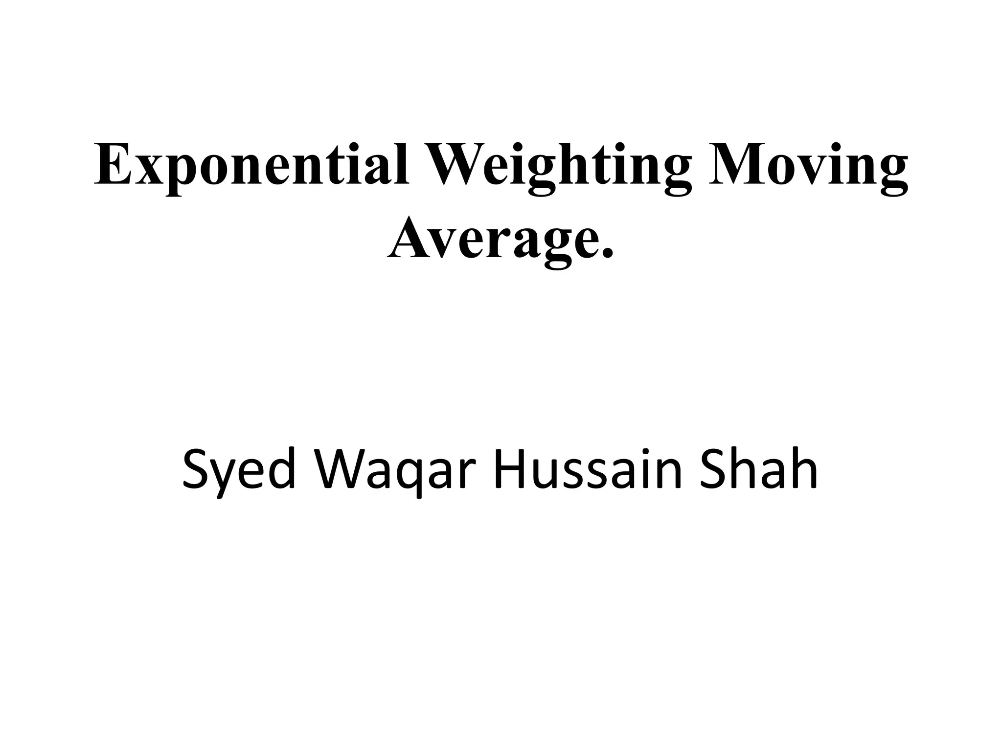 Exponential Weighting Moving Average. | PPTX | Physics | Science