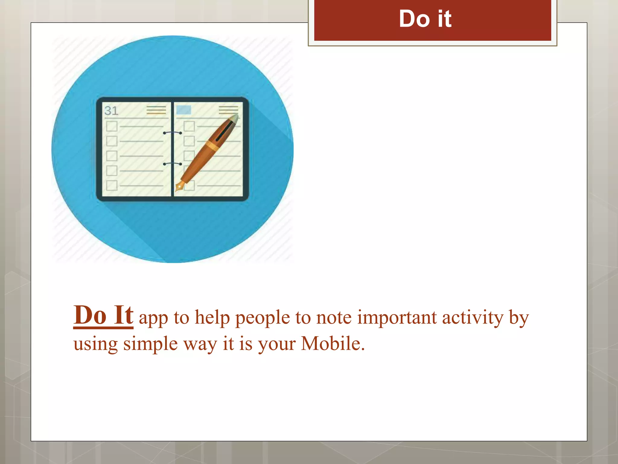 TO DO list APP Called Do It | PPTX