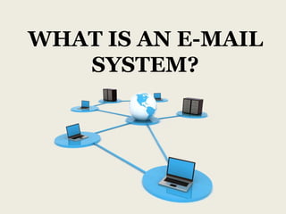 E-mail System | PPTX